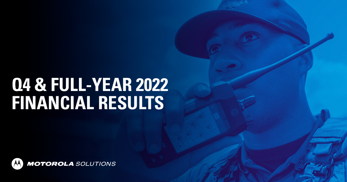 Fourth-Quarter and Full-Year 2022 Financial Results - Motorola Solutions